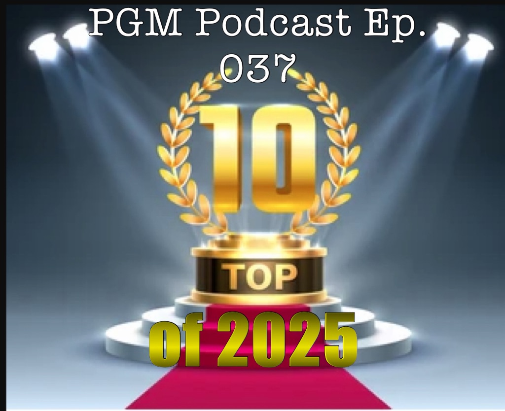 PGM Podcast Episode 037 – Top 10 of ’25 – Pro-Gun Millennial